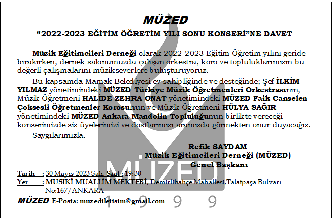 MÜZED “2022-2023 EĞİTİM ÖĞRETİM YILI SONU KONSERİ”NE DAVET - MÜZED